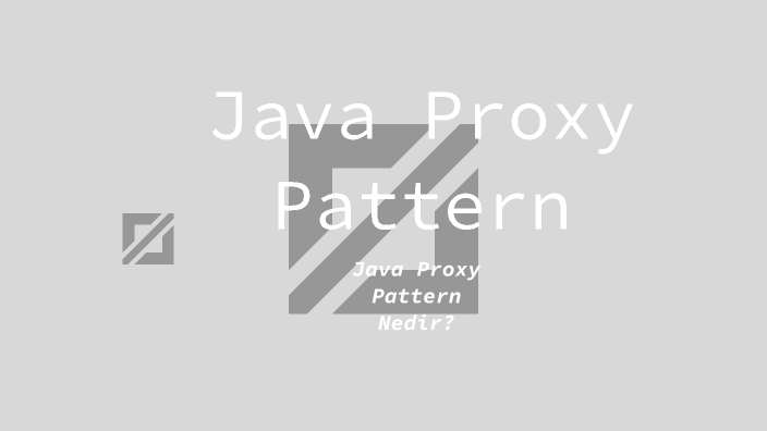 Java Proxy Pattern Hakkında Bilgilendirici Sunum by Alper Hakan Yigit on Prezi