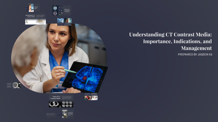 Understanding CT Contrast Media: Importance, Indications, and ...
