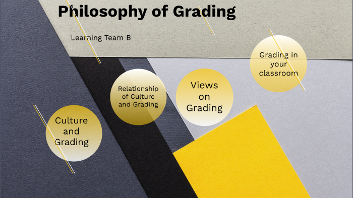 Philosophy of Grading by Renee Chancey on Prezi