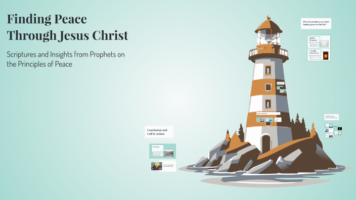 Finding Peace Through Jesus Christ by Haley McIlroy on Prezi