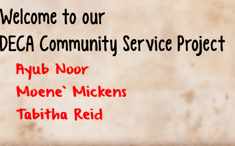 Welcome to our DECA Community Service Project by Tabitha Reid on Prezi