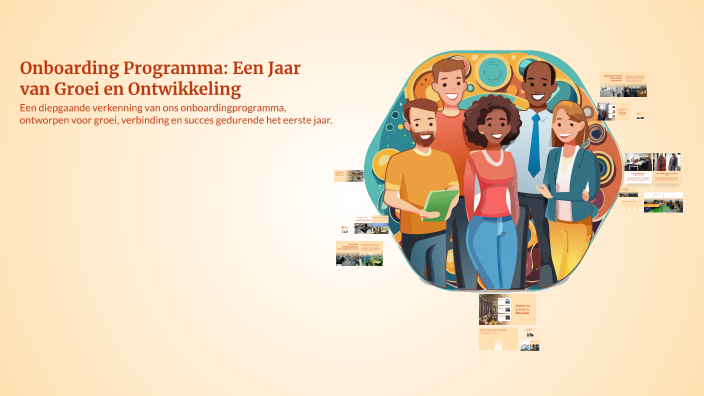 Onboarding Programma: Een Jaar van Groei en Ontwikkeling by Jamie Wakkermans on Prezi