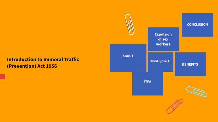 Introduction to Immoral Traffic (Prevention) Act 1956 by Field Work ...