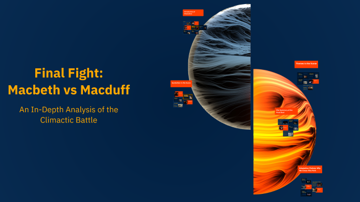 Final Fight: Macbeth vs Macduff by Hailin HurtadoQuinones on Prezi