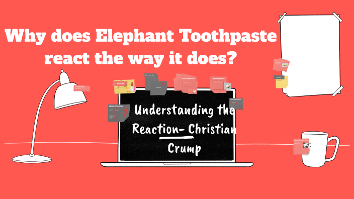 Elephant Toothpaste by Christian Crump on Prezi
