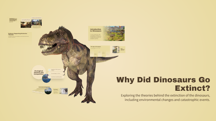Why Did Dinosaurs Go Extinct? by Владимир Усков on Prezi