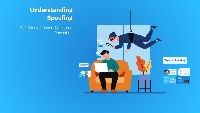 Understanding Spoofing by seema yadav on Prezi