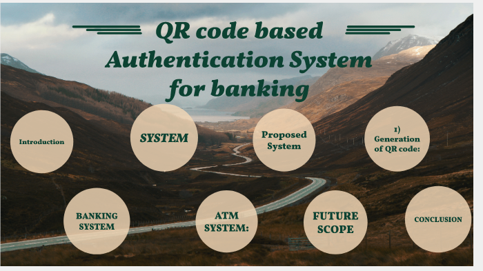 QR code based authentication SYstem for banking by missile singh on Prezi