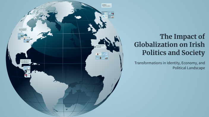 The Impact of Globalization on Irish Politics and Society by lena ...