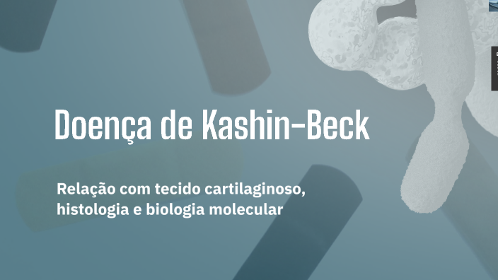 Doença de Kashin-Beck by Klicia Jardim Pereira on Prezi