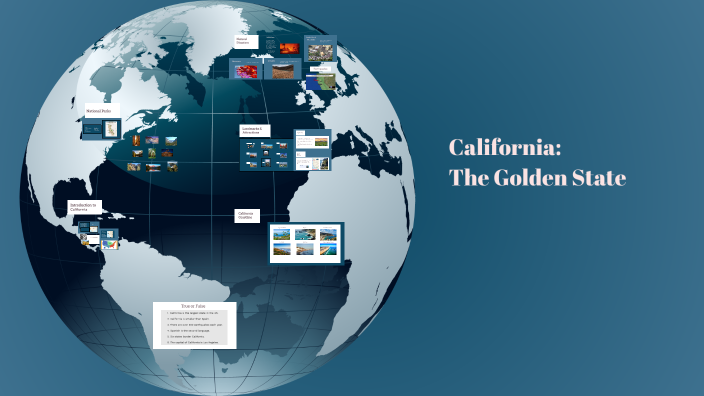 California: The Golden State by kara digiacomo on Prezi