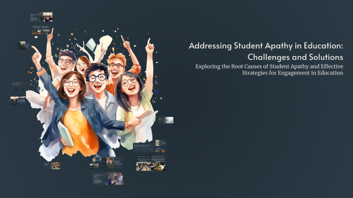 Addressing Student Apathy in Education: Challenges and Solutions by ...