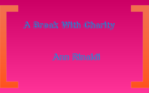 A Break With Charity by Courtney Christ on Prezi