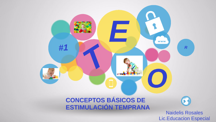 CONCEPTOS BÁSICOS DE ESTIMULACIÓN TEMPRANA by Naidelis Rosales on Prezi