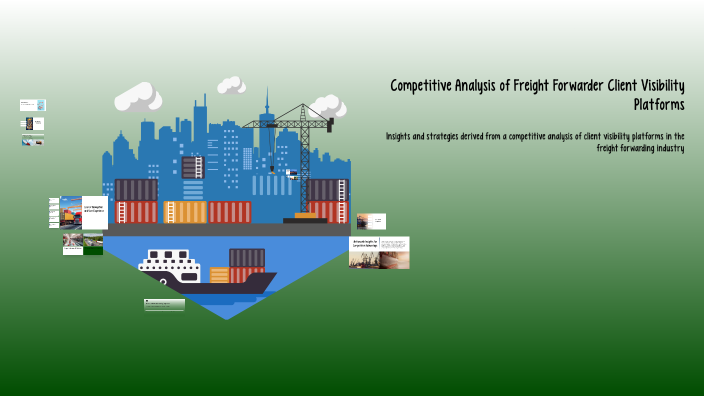 V3 Competitive Analysis of Freight Forwarder Client Visibility ...
