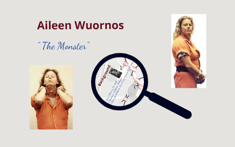 Aileen Wuornos by Alexus Simpson on Prezi