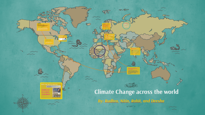 Climate Change across the world by deesha sharma on Prezi