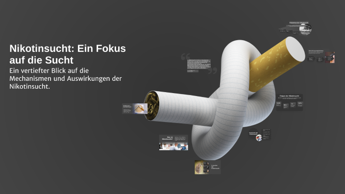 Nikotinsucht: Ein Fokus auf die Sucht by Ana Gomes on Prezi