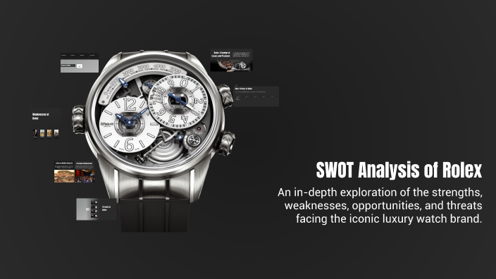 SWOT Analysis of Rolex by Rahul Maurya on Prezi