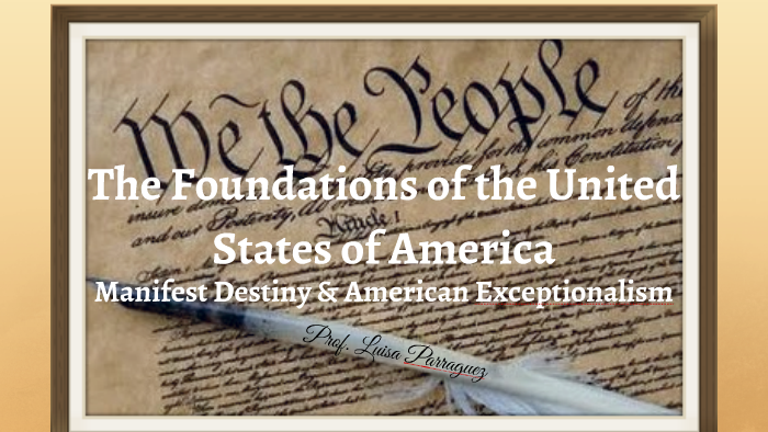 The Foundations of the United States of America by Luisa Parraguez on Prezi