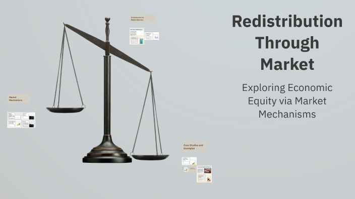 Redistribution Through Market by Soroush Bagherian on Prezi