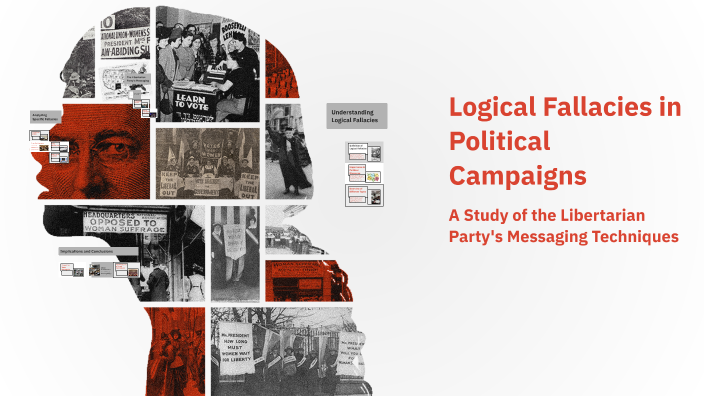 Logical Fallacies in Political Campaigns by Laney Stock on Prezi