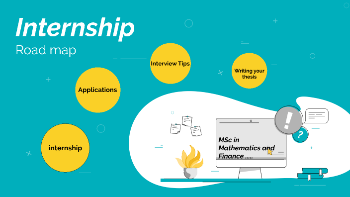 Internship road map by Rula Murtada on Prezi