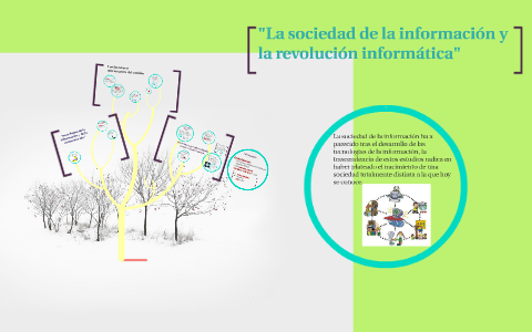 "La sociedad de la informacion y la revolucion informatica" by kenia ramirez on Prezi