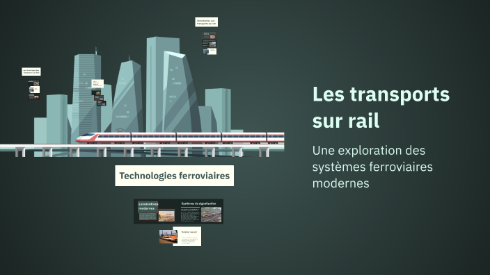 Les transports sur rail by Maxime minet on Prezi