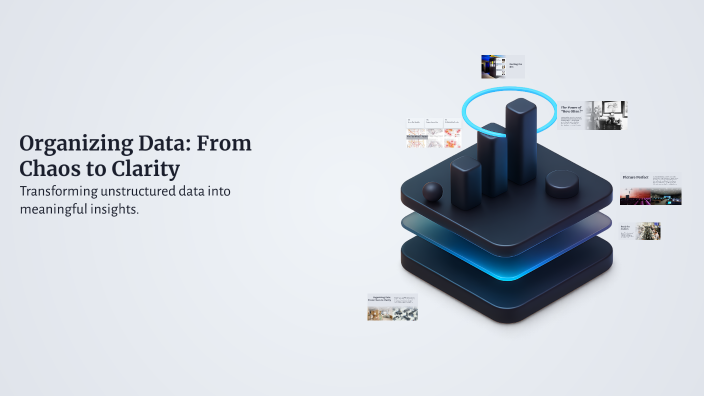 Organizing Data: From Chaos to Clarity by Mark Rvin Ramilo on Prezi