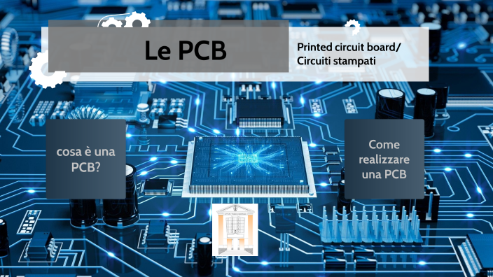 Le PCB del Magno by GIOSUE' VINCENT GUERCIO on Prezi