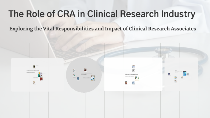The Role of CRA in Clinical Research Industry by Ayan Ibrahim on Prezi