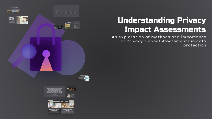Understanding Privacy Impact Assessments by Christian Stockman on Prezi
