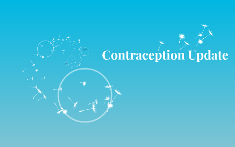 Contraception Update by Meaghan Combs on Prezi