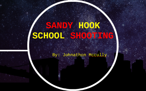 Sandy Hook Shooting by Johnathon Mccully on Prezi