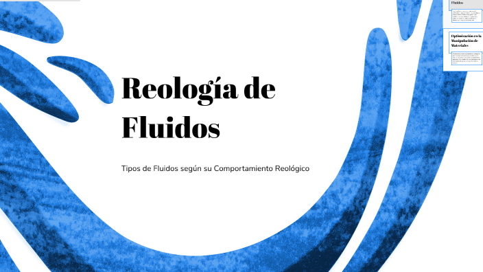Reología de Fluidos by luis miguel vecino fruto on Prezi