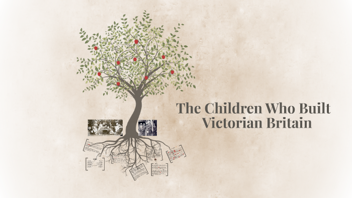 The Children Who Built Victorian Britain by Simone Costa on Prezi
