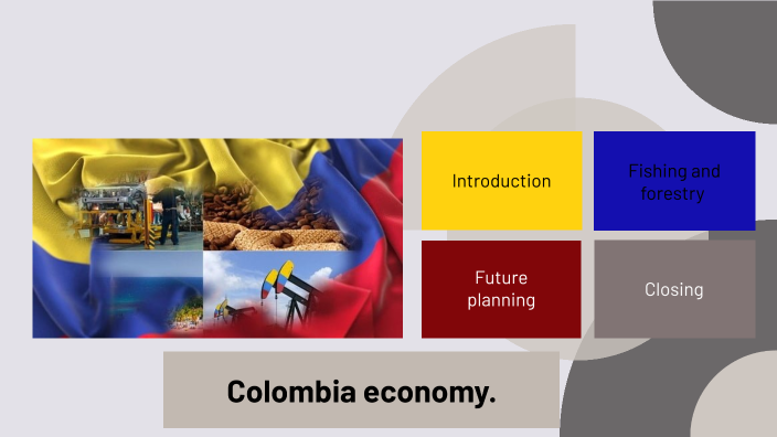 Colombia economy by Jennifer Rodriguez on Prezi
