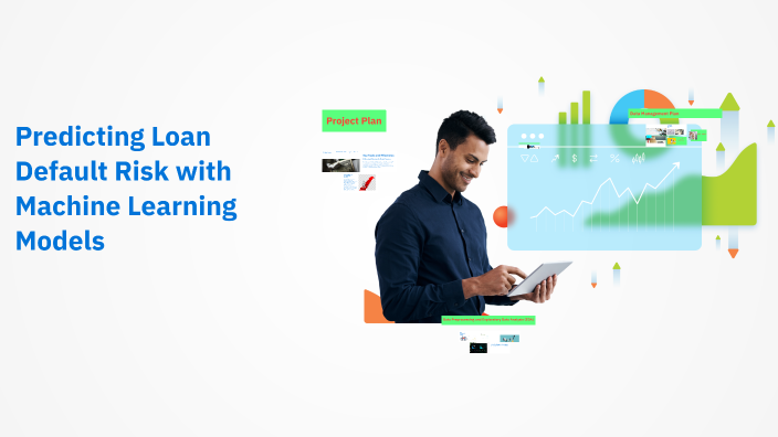 Predicting Loan Default Risk with Machine Learning Models by Jerry Orajekwe on Prezi