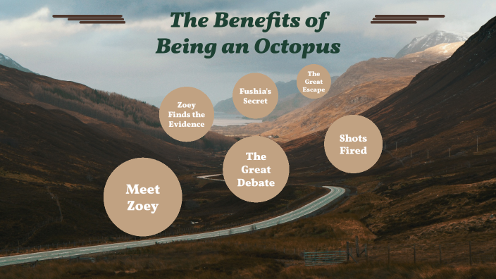 The Benefits of Being an Octopus by M G on Prezi