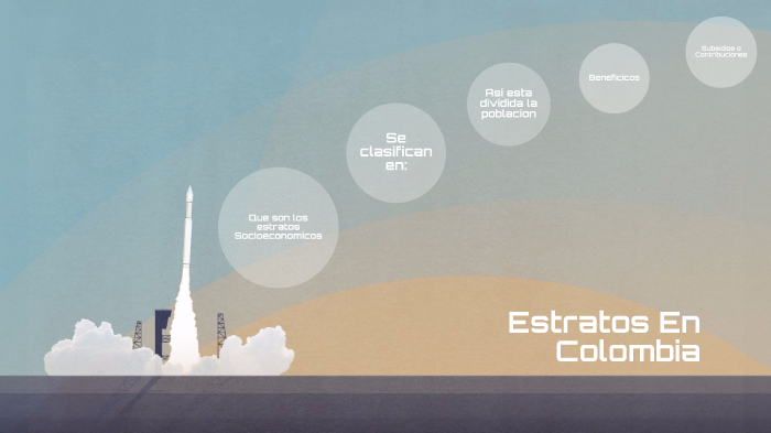 Los estratos socioeconómicos en Colombia by alberto macea on Prezi