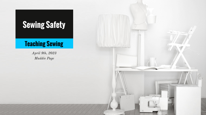 Sewing Safety by on Prezi