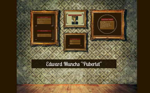Edward Munchs "Pubertet" by AlmaKarla :D on Prezi