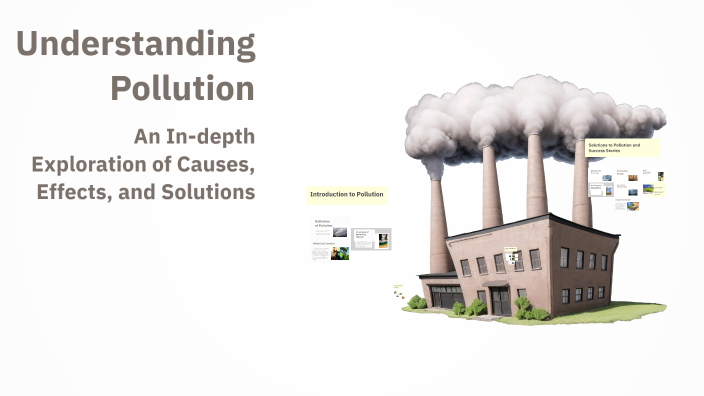 Understanding Pollution by يزن جمال on Prezi