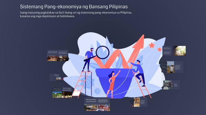 Sistemang Pang-ekonomiya ng Bansang Pilipinas by juvilyn ladera on Prezi