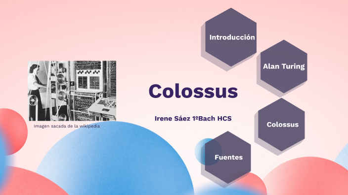 Alan Turing, Colossus by Irene Sáez Castrillo on Prezi