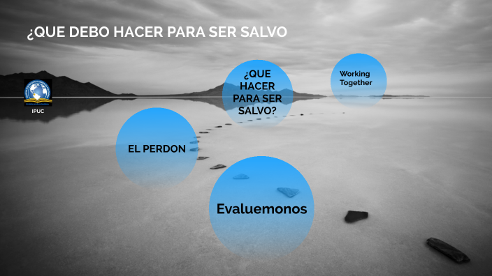 ¿QUÉ DEBO HACER PARA SER SALVO? by Harold GODOY GODOY on Prezi