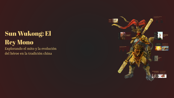 Sun Wukong: El Rey Mono by José Villa on Prezi