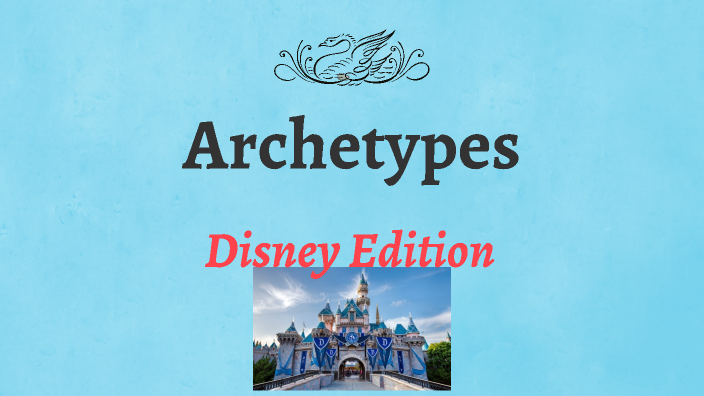 Archetypes in Disney by Erica McCleary on Prezi