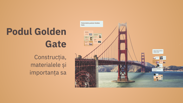 Podul Golden Gate by darius Florea on Prezi